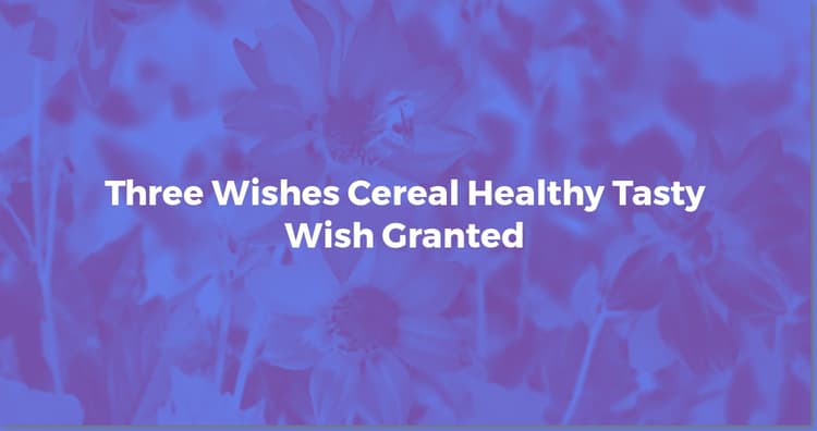 3 Wishes Cereal Review: Is This Healthy Cereal Worth It? | WishesBirds